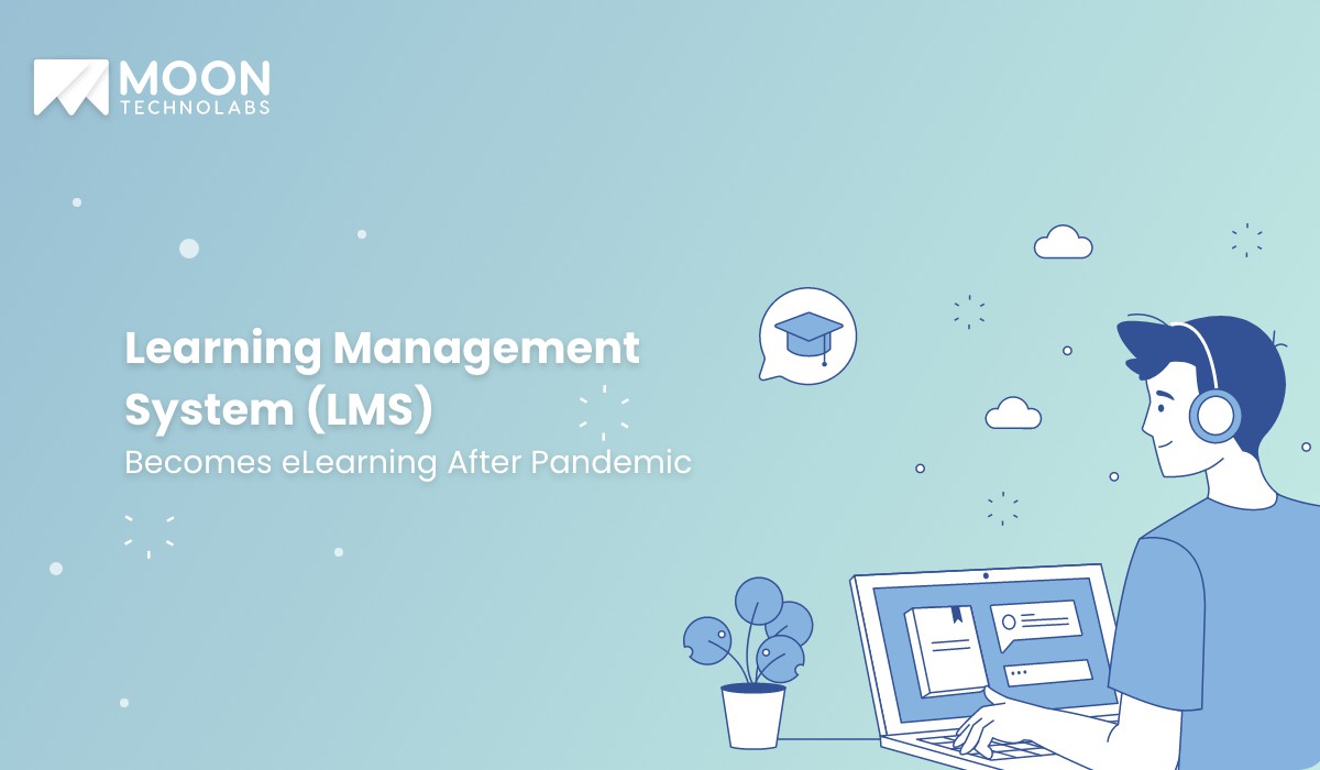 eLearning Continues To Thrive Via LMS During This Pandemic